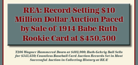 REA: Record-Setting $10 Million Dollar Auction Paced by Sale of 1914 ...